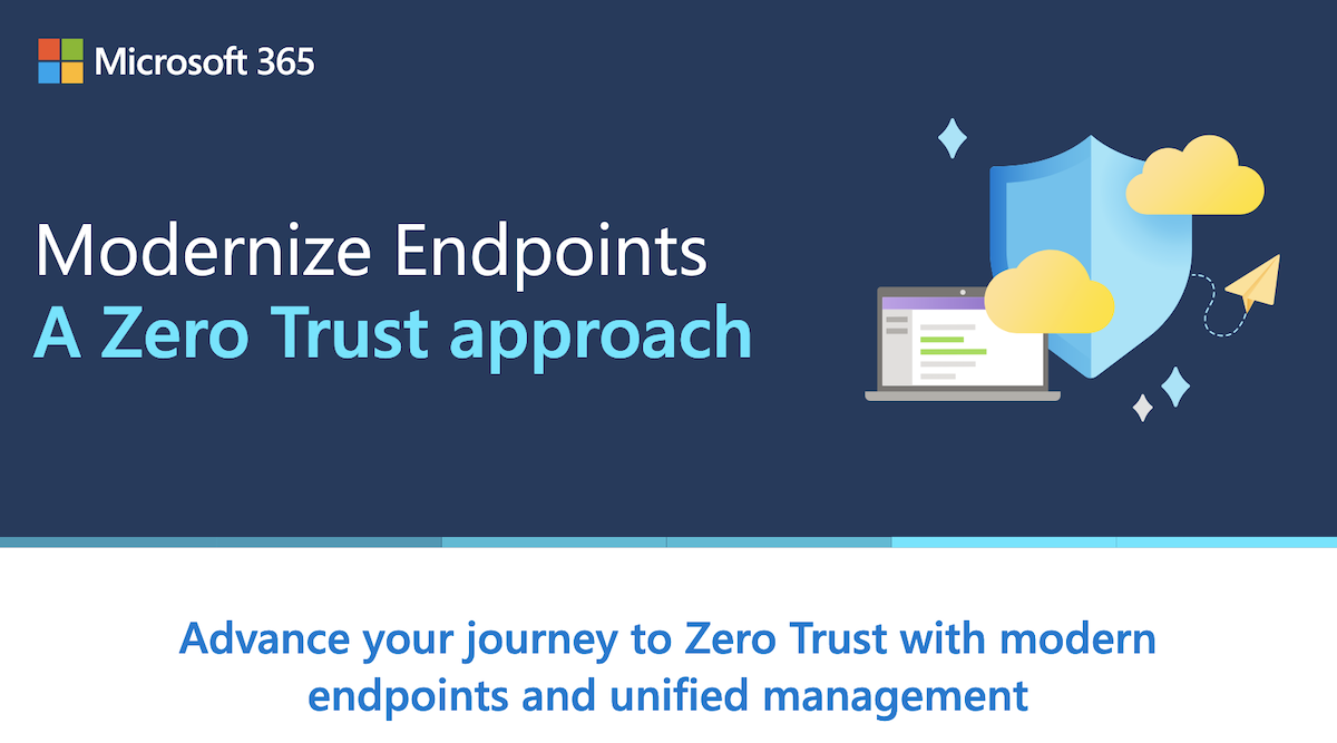 Modernize Endpoints A Zero Trust approach – Tellus Cloud Consulting Modernize Endpoints A Zero Trust approach – Tellus Cloud Consulting